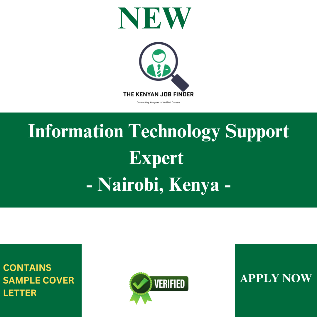 Information Technology Support Expert - Nairobi, Kenya (2025) - THE KENYAN JOB FINDER