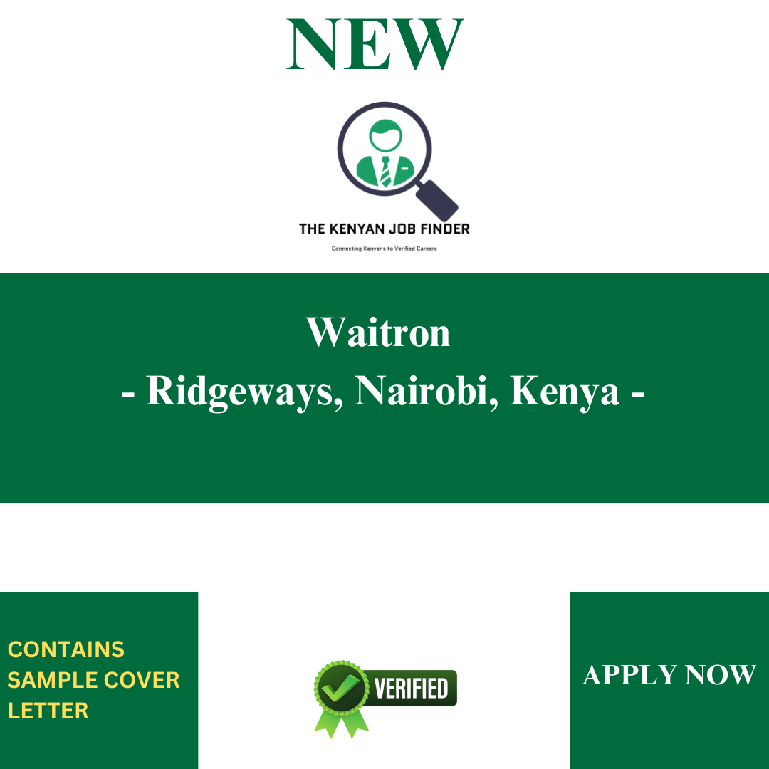 Waitron - Ridgeways, Nairobi, Kenya - 2025 - THE KENYAN JOB FINDER